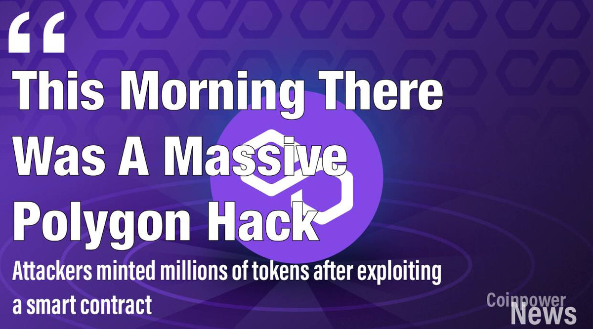 Massive Polygon Network Hack – coinpowerglobal